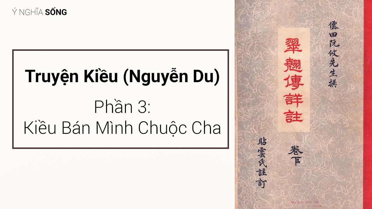 Truyện Kiều - Nguyễn Du (phần 3) - Ý NGHĨA SỐNG