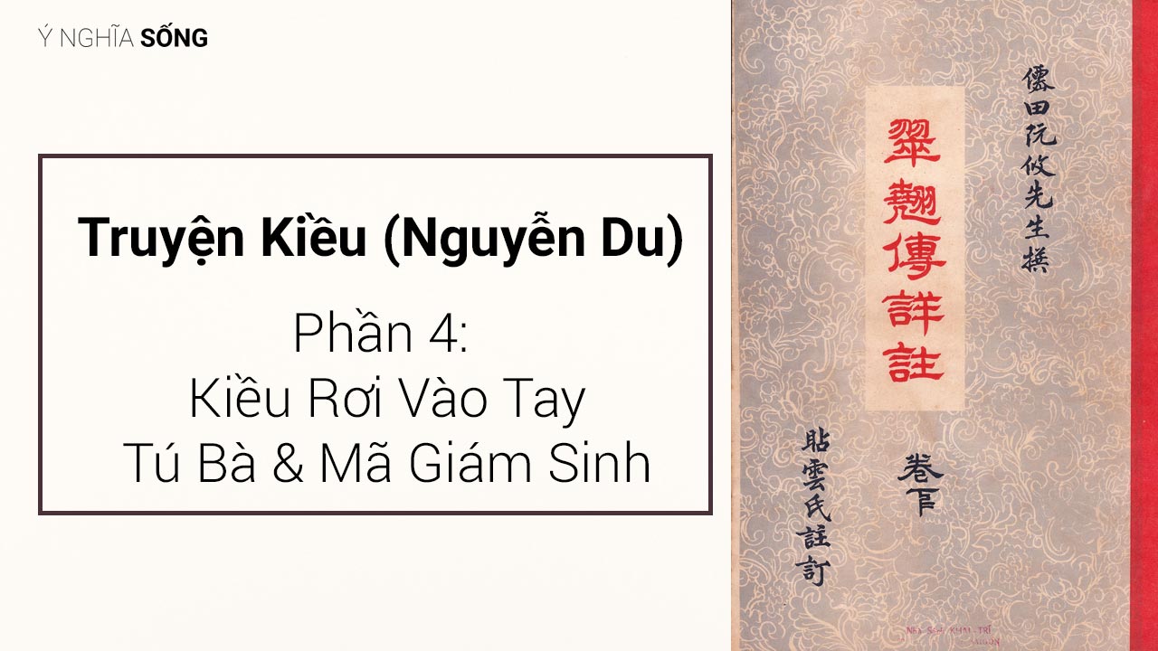 Truyện Kiều - Nguyễn Du (phần 4) - Ý NGHĨA SỐNG